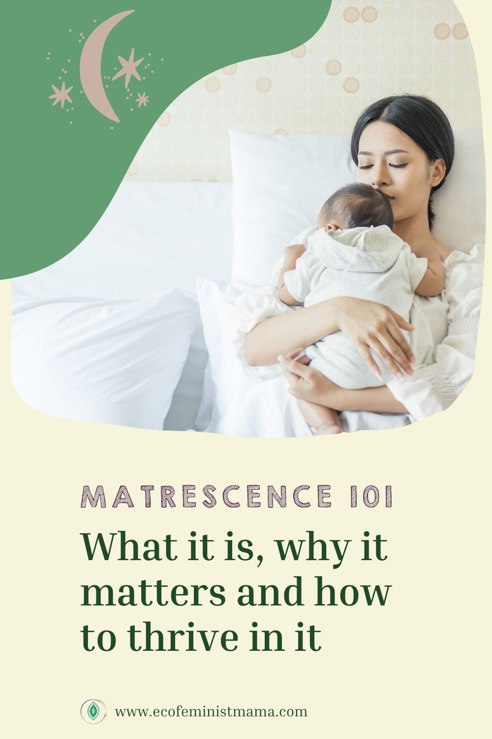 Matrescence 101: What it is, why it matters and how to thrive in it ...