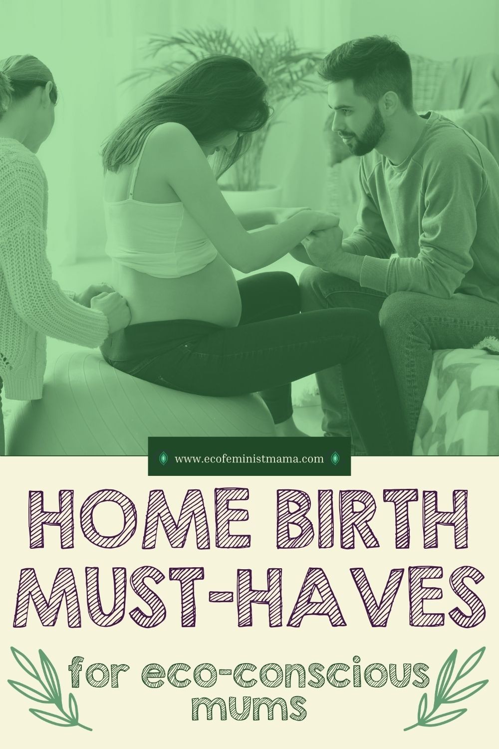 Home Birth Must Haves For Eco-Conscious Mums | Ecofeminist Mama